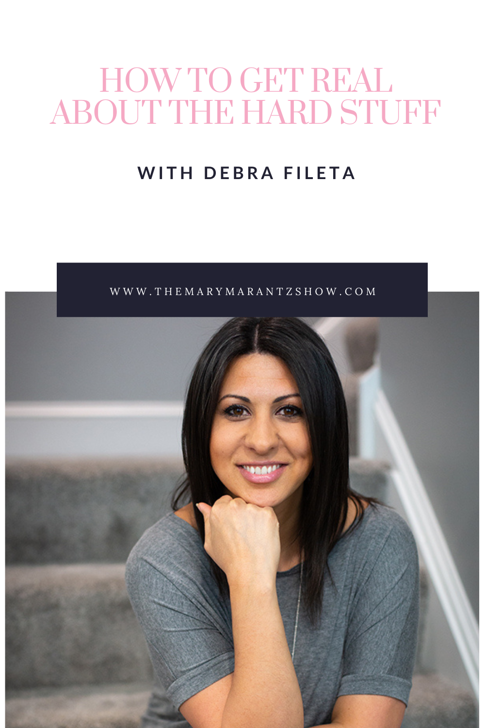 EP. 107: How To Get REAL About The Hard Stuff With Debra Fileta ...