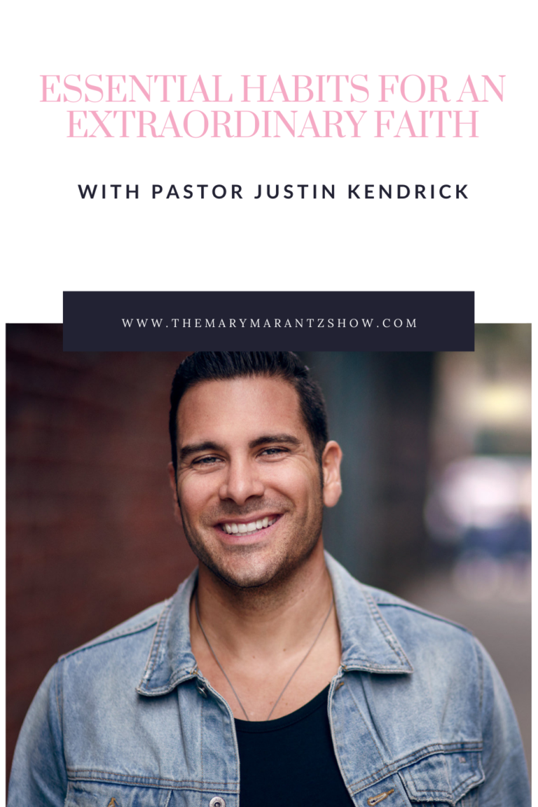 EP. 112: Essential Habits for an Extraordinary Faith With Justin ...