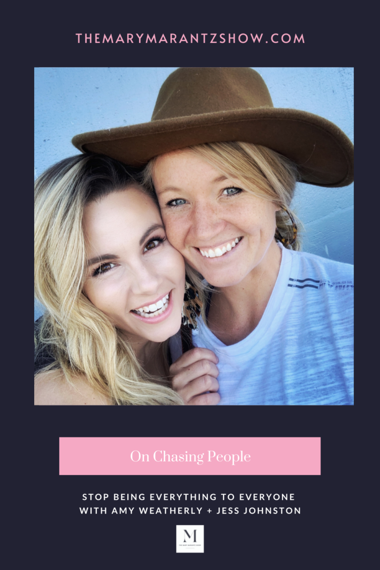 Stop Being Everything to Everyone with Amy Weatherly and Jess Johnston